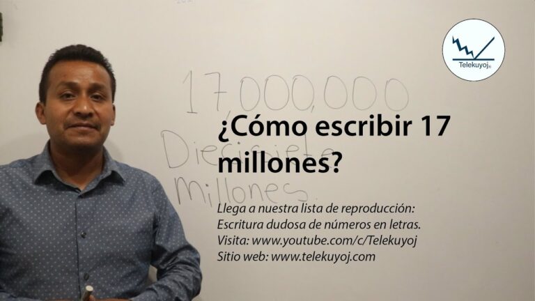 17 millones en letras: Guía para escribir cantidades en palabras ...
